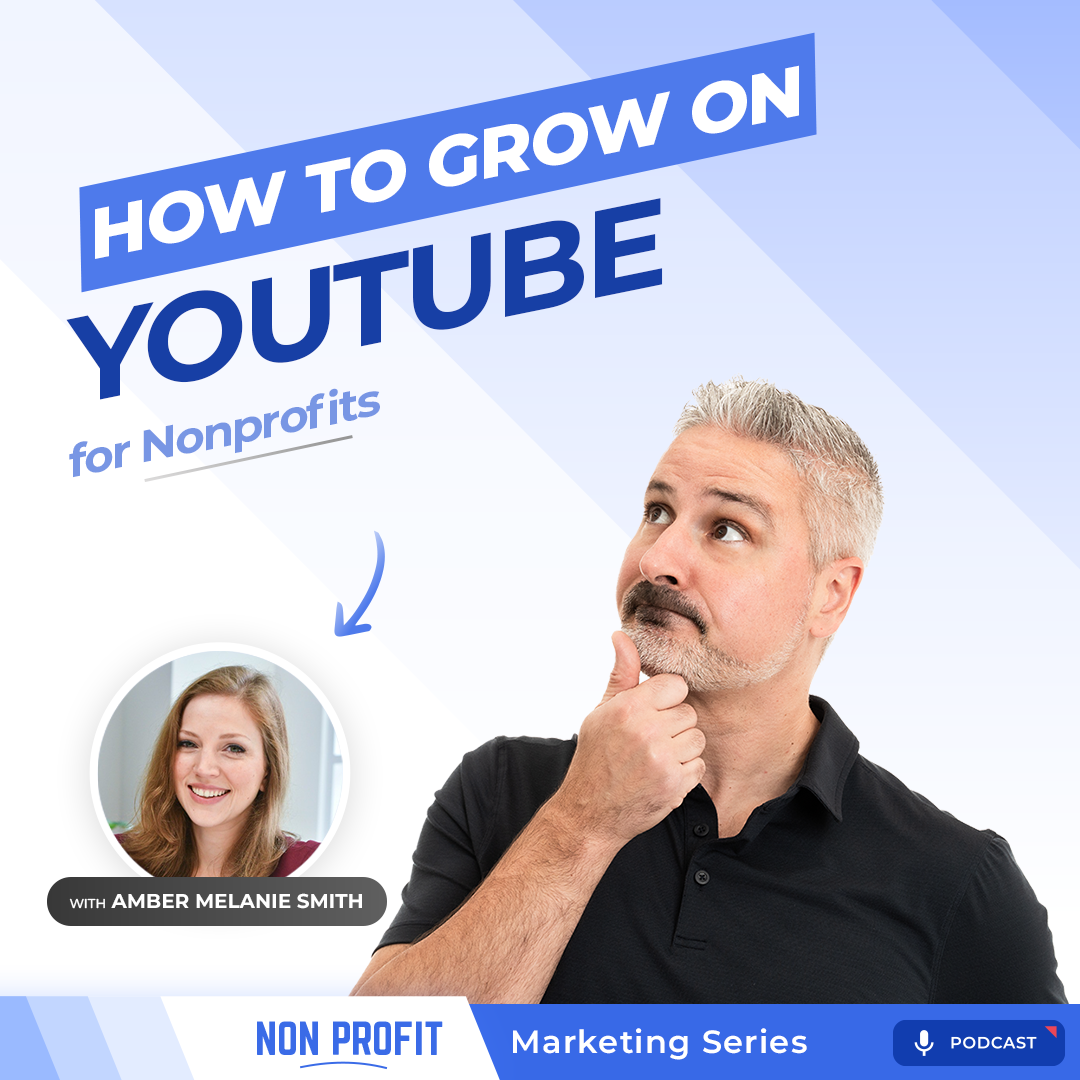 Build & Grow a YouTube Channel for Nonprofits with Amber Smith